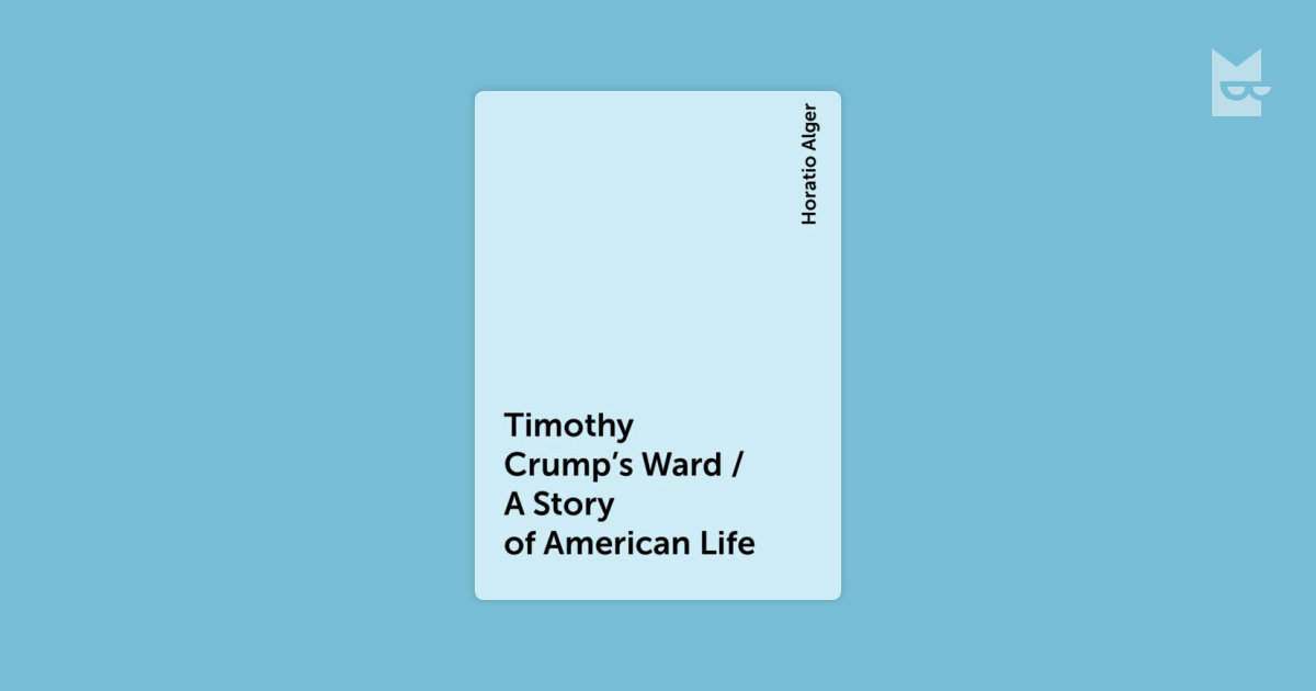 Читать бесплатно онлайн книгу «Timothy Crump's Ward / A Story of ...