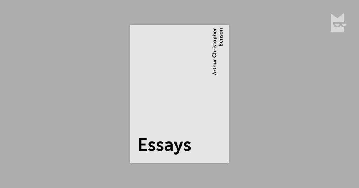 Читать бесплатно онлайн книгу «Essays», Arthur Christopher Benson ...
