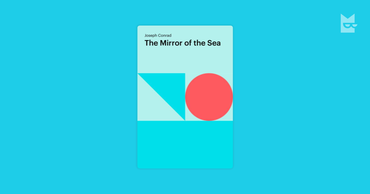 The Mirror of the Sea Joseph Conrad — read the book online in Yandex Books