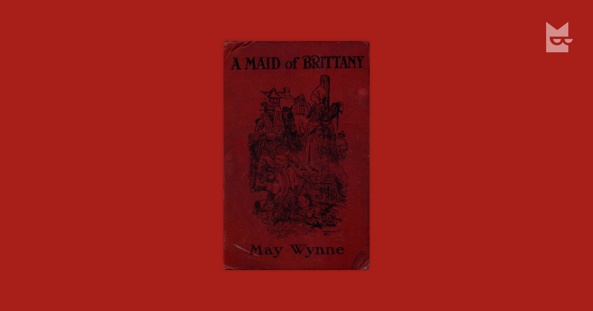 Читать бесплатно онлайн книгу «A Maid of Brittany», Mabel Winifred ...